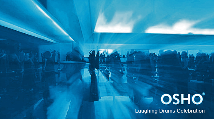 OSHO Laughing Drums Celebration™ | OSHO – Transform Yourself through ...